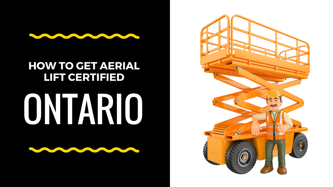 Get Ontario Aerial Lift Certification And Training With CMO 