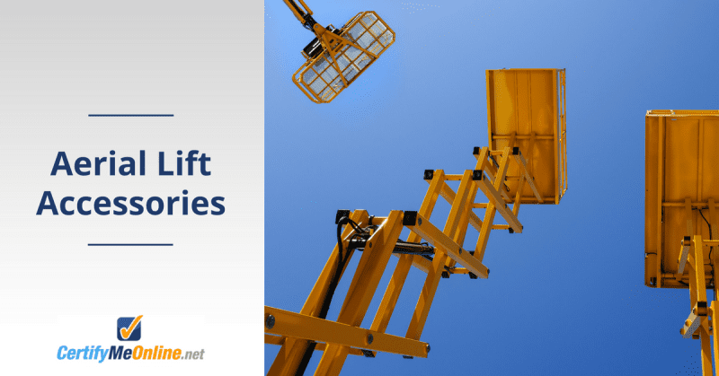 Aerial Lift Accessories for Aerial Work Platforms | CertifyMeOnline.net